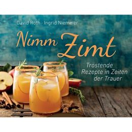 Gütersloher Verlagshaus Nimm Zimt - David Roth, Ingrid Niemeier, Gebunden