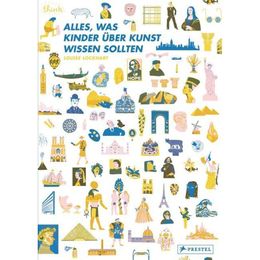 Alles, was Kinder über Kunst wissen sollten - Louise Lockhart, Gebunden