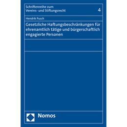 Nomos Gesetzliche Haftungsbeschränkungen für ehrenamtlich tätige und bürgerschaftlich engagierte Personen - Hendrik Pusch, Kartoniert (TB)