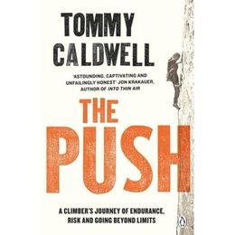 The Push - Tommy Caldwell, Kartoniert (TB)