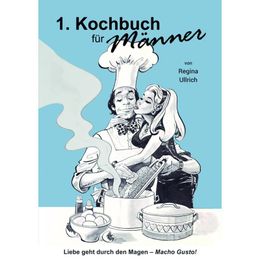 Kochbuch für Männer - Regina Ullrich, Gebunden