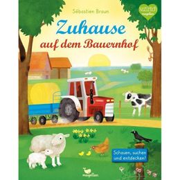 Magellan Zuhause auf dem Bauernhof / Zuhause Bd.1 - Sebastien Braun, Pappband
