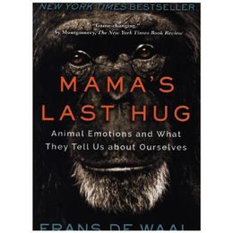 Norton Mama's Last Hug - Animal Emotions and What They Tell Us about Ourselves - Frans De Waal, Kartoniert (TB)