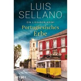 Portugiesisches Erbe / Lissabon-Krimi Bd.1 - Luis Sellano, Taschenbuch