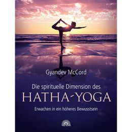 Nova Via Die spirituelle Dimension des Hatha-Yoga - Gyandev McCord, Geheftet