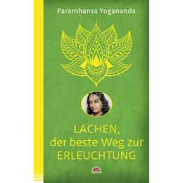 Nova Via Lachen, der beste Weg zur Erleuchtung - Paramahansa Yogananda, Kartoniert (TB)