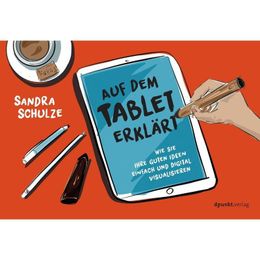 Auf dem Tablet erklärt - Sandra Schulze, Kartoniert (TB)