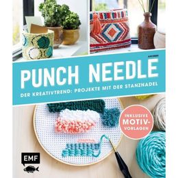 Punch Needle - Der Kreativtrend: Projekte mit der Stanznadel - Anisbee, Gebunden