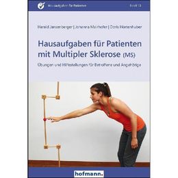 Hausaufgaben für Patienten mit Multipler Sklerose (MS) - Harald Jansenberger, Johanna Mairhofer, Doris Hörtenhuber, Kartoniert (TB)