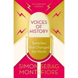 Voices of History - Simon Sebag Montefiore, Kartoniert (TB)