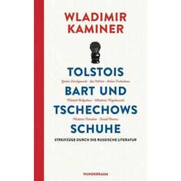 Tolstois Bart und Tschechows Schuhe - Wladimir Kaminer, Gebunden