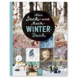 Mein Sach- und Mach-Winter-Buch, Gebunden