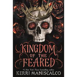 Kingdom of the Feared - Kerri Maniscalco, Gebunden