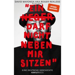 Ein N**** darf nicht neben mir sitzen (SPIEGEL-Bestseller) - David Mayonga, Kartoniert (TB)