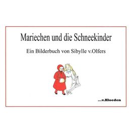 Mariechen und die Schneekinder - Sibylle von Olfers, Niels Hermann, Kartoniert (TB)