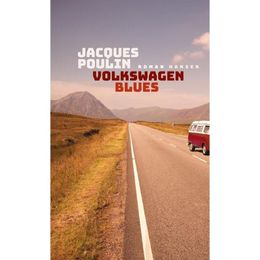 Volkswagen Blues - Jacques Poulin, Gebunden