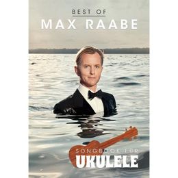 Bosworth Best Of Max Raabe: Songbook für Ukulele - Max Raabe, Kartoniert (TB)