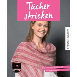 Stricken kompakt - Tücher stricken - Marisa Nöldeke, Michaela Drosten, Dagmar Lingg, Gebunden