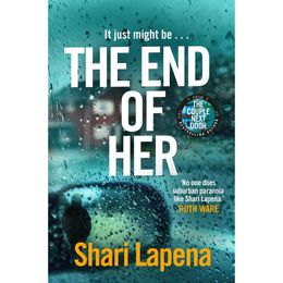 The End of Her - Shari Lapena, Kartoniert (TB)