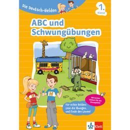 Die Deutsch-Helden / Klett ABC und Schwungübungen 1. Klasse, Geheftet