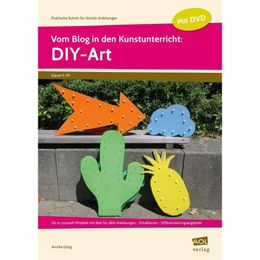 Praktische Schritt-für-Schritt-Anleitungen - SEK / Vom Blog in den Kunstunterricht: DIY-Art, m. 1 CD-ROM - Annika Dürig, Gebunden