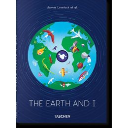 Taschen James Lovelock et al. The Earth and I, Gebunden