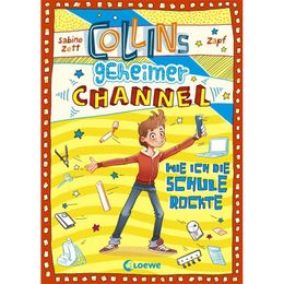 Loewe Verlag Wie ich die Schule rockte / Collins geheimer Channel Bd.2 - Sabine Zett, Gebunden