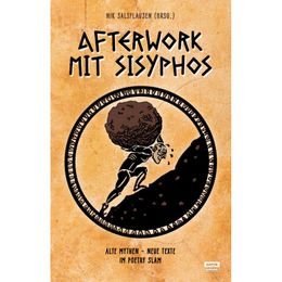 Afterwork mit Sisyphos - Mark-Uwe Kling, Ninia LaGrande, Jule Weber, Nick Pötter, Kartoniert (TB)