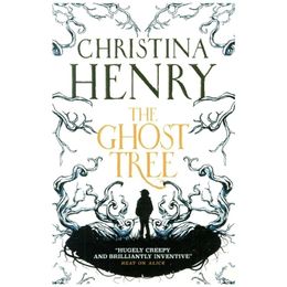 The Ghost Tree - Christina Henry, Kartoniert (TB)