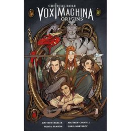 Vox Machina Origins / Critical Role Bd.1 - Matthew Mercer, Matthew Colville, Kartoniert (TB)