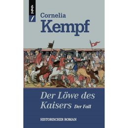 Der Löwe des Kaisers - Der Fall - Cornelia Kempf, Kartoniert (TB)