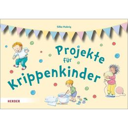 Projekte für Krippenkinder - Silke Hubrig, Kartoniert (TB)