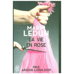 J'ai lu, Policier / La vie en rose - Marin Ledun, Gebunden