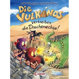 Loewe Verlag Die Vulkanos vertreiben die Drachenechse! / Vulkanos Bd.8 - Franziska Gehm, Gebunden