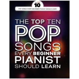 Bosworth The Top Ten Easy Piano Pop Songs For Beginners (Piano Book), Kartoniert (TB)