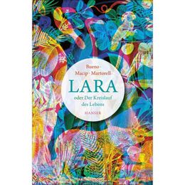 Lara oder Der Kreislauf des Lebens - David Bueno, Salvador Macip, Eduard Martorell, Gebunden