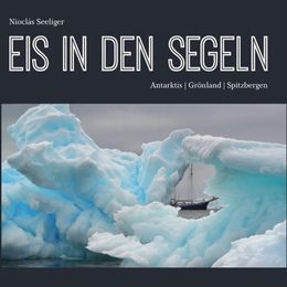 Eis in den Segeln - Nioclás Seeliger, Gebunden