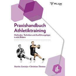 Praxishandbuch Athletiktraining - Martin Zawieja, Christian Thomas, Kartoniert (TB)