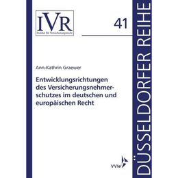 Entwicklungsrichtungen des Versicherungsnehmerschutzes im deutschen und europäischen Recht - Ann-Kathrin Graewer, Kartoniert (TB)