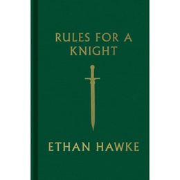 Penguin Random House Rules for the Knight - Ethan Hawke, Gebunden