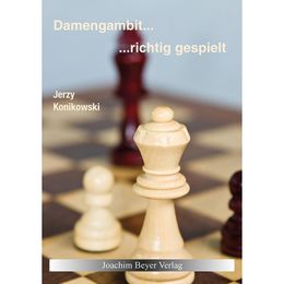 richtig gespielt / Damengambit - richtig gespielt - Jerzy Konikowski, Gebunden