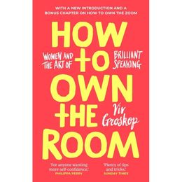 How to Own the Room - Viv Groskop, Gebunden