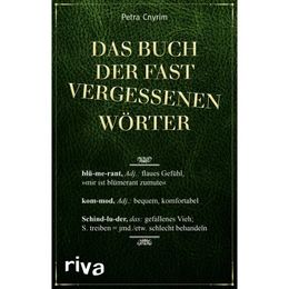 Riva Verlag Das Buch der fast vergessenen Wörter - Petra Cnyrim, Kartoniert (TB)