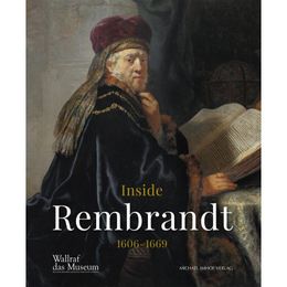 Inside Rembrandt 1606-1669, Gebunden