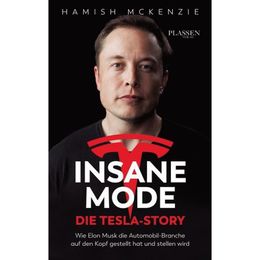 Insane Mode - Die Tesla-Story - Hamish McKenzie, Gebunden