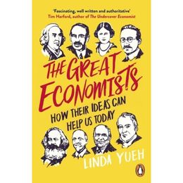 Penguin The Great Economists - Linda Yueh, Kartoniert (TB)
