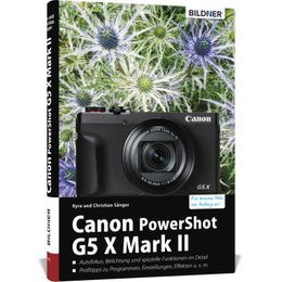 Canon PowerShot G5 X Mark II - Kyra Sänger, Christian Sänger, Gebunden