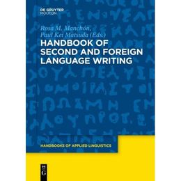 De Gruyter Handbook of Second and Foreign Language Writing, Kartoniert (TB)