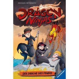 RAVENSBURGER VERLAG Der Drache des Feuers / Dragon Ninjas Bd.2 - Michael Petrowitz, Gebunden