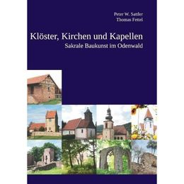 Books on Demand Klöster, Kirchen und Kapellen - Thomas Fettel, Peter Sattler, Kartoniert (TB)
